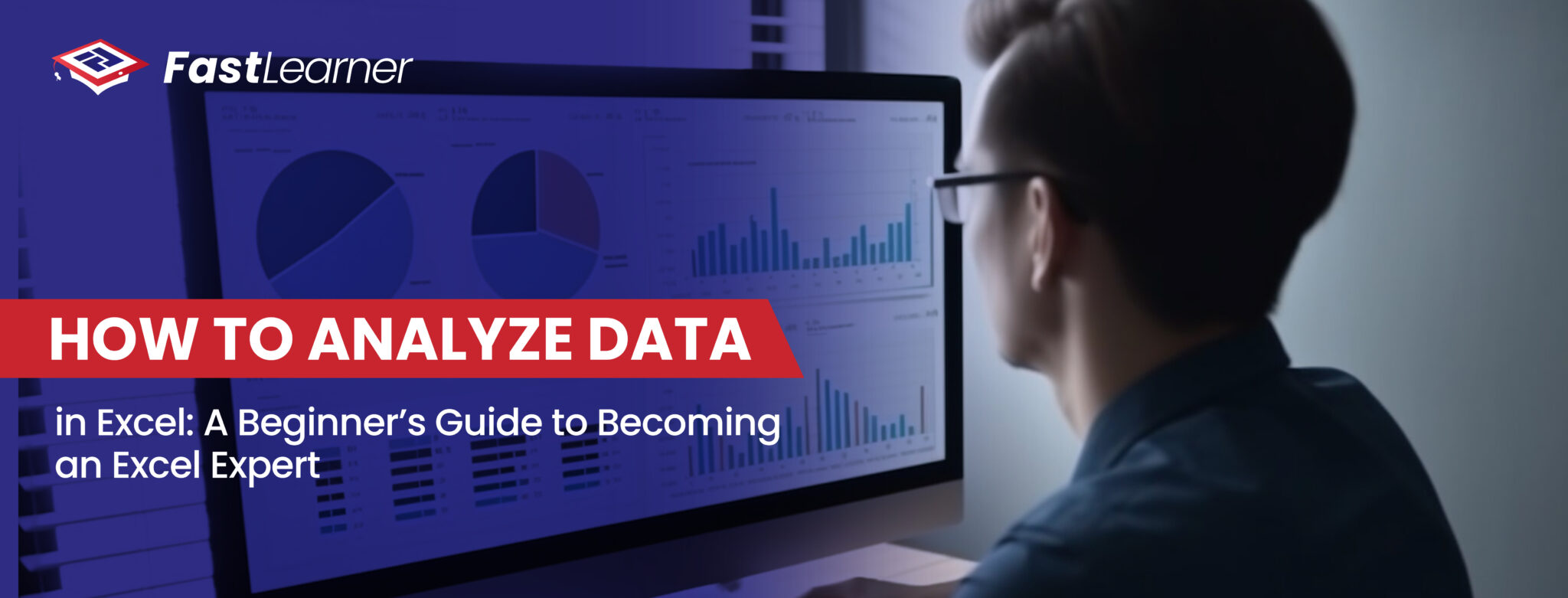 How to Analyze Data in Excel: Guide to Excel Expertise